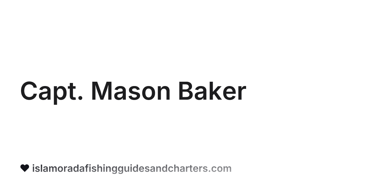 Capt. Mason Baker | Islamorada Fishing Guides & Charters