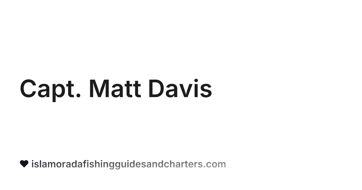 Capt. Matt Davis | Islamorada Fishing Guides & Charters