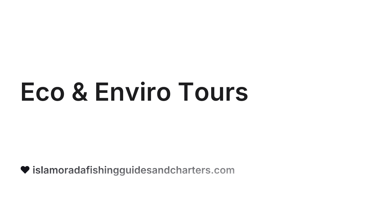 Eco & Enviro Tours | Islamorada Fishing Guides & Charters